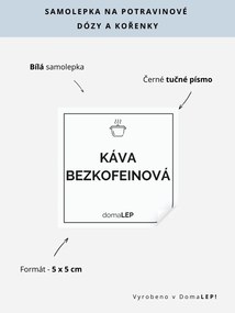 KÁVA BEZKOFEINOVÁ – bílá samolepka na dózu, tučné písmo, 5 × 5 cm | DomaLEP