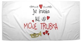 Sablio Ručník Jsi trubka, ale jsi moje trubka - 50x100 cm