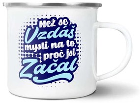 Sablio Plecháček Než se vzdáš, mysli na to, proč jsi začal: 300 ml