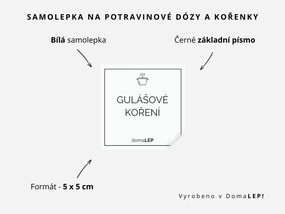 GULÁŠOVÉ KOŘENÍ - omyvatelná samolepka na kořenky, výběr rozměrů Ø 5 cm / 5 x 5 cm / 6 x 8 cm | DomaLEP tvar: ČTVEREC, barva: BÍLÁ - ČERNÉ písmo, velikost: š. 5 cm x v. 5 cm - základní písmo