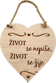 AMADEA Dřevěné srdce s textem Život se nepíše, život se žije, masivní dřevo, 16 x 15 cm