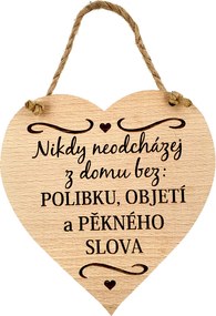 AMADEA Dřevěné srdce s textem Nikdy neodcházej z domu bez polibku,..., masivní dřevo, velikost 16x15cm