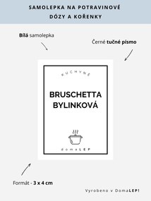 Samolepka na kořenky BRUSCHETTA BYLINKOVÁ bílá 3 × 4 cm tučné písmo