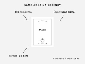 PIZZA - Samolepka na kořenky 3 x 4 cm - DomaLEP varianta: BÍLÁ - tučné písmo