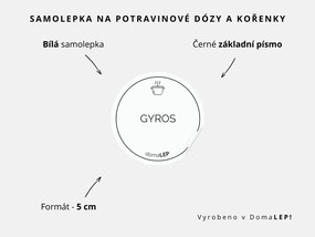 GYROS - omyvatelná samolepka na kořenky, výběr rozměrů Ø 5 cm / 5 x 5 cm / 6 x 8 cm | DomaLEP tvar: KOLEČKO, barva: BÍLÁ - ČERNÉ písmo, velikost: Ø 5 cm - tučné písmo