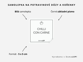 CHILLI CON CARNE - omyvatelná samolepka na kořenky, výběr rozměrů Ø 5 cm / 5 x 5 cm / 6 x 8 cm | DomaLEP tvar: ČTVEREC, barva: BÍLÁ - ČERNÉ písmo, velikost: š. 5 cm x v. 5 cm - základní písmo