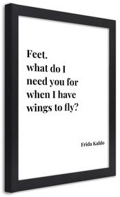 Gario Plakát Nohy. K čemu mi jsou, když mám křídla na létání? Barva rámu: Černá, Rozměry: 20 x 30 cm