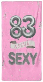 Osuška Stále sexy – růžová (věk: 83, Velikost osušky: 70x140cm)