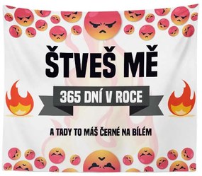 Sablio Deka Štveš mě 365 dní v roce: 150x120 cm