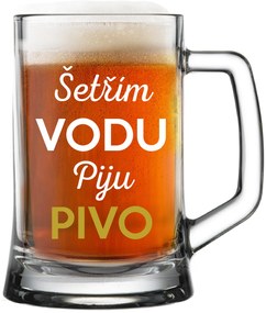 ŠETŘÍM VODU, PIJU PIVO - pivní sklenice 0,5 l