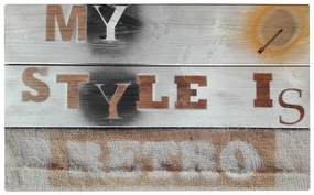 Stará Krása – Ruční výroba Krásný dřevěný obraz s nápisem MY STYLE IS RETRO