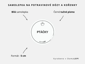 PTÁČKY - omyvatelná samolepka na kořenky, výběr rozměrů Ø 5 cm / 5 x 5 cm / 6 x 8 cm | DomaLEP tvar: KOLEČKO, barva: BÍLÁ - ČERNÉ písmo, velikost: Ø 5 cm - tučné písmo