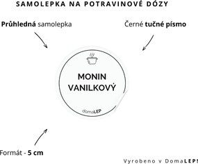 MONIN VANILKOVÝ - omyvatelná samolepka na dózu, výběr rozměrů Ø 5 cm / 5 x 5 cm / 6 x 8 cm | DomaLEP tvar: KOLEČKO, barva: PRŮHLEDNÁ - ČERNÉ písmo, velikost: Ø 5 cm - tučné písmo