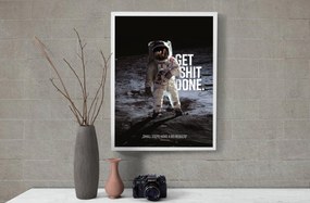 Pixada Get shit done - motivační obraz Velikost: B2 - 50x70 cm, Volba rámu: s bílým rámem