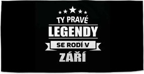 Sablio Ručník Ty pravé legendy se rodí v září - 30x50 cm