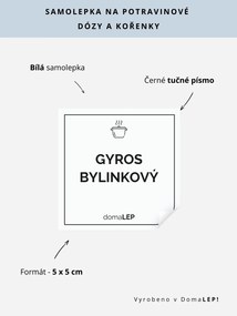 Samolepka na kořenky GYROS BYLINKOVÝ bílá 5 × 5 cm tučné písmo