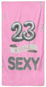 Osuška Stále sexy – růžová (věk: 23, Velikost osušky: 70x140cm)
