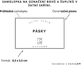 PÁSKY - Samolepka na šuplíky a boxy do šatní skříně, 8,5 x 5,5 cm - DomaLEP varianta: SAMOLEPKA, barva: BÍLÁ - ČERNÉ písmo, velikost: š. 8,5 cm x v. 5,5 cm - tučné písmo