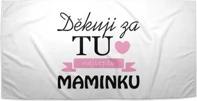 Sablio Ručník Děkuju za tu nejlepší maminku - 50x100 cm