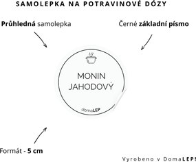 MONIN JAHODOVÝ - omyvatelná samolepka na dózu, výběr rozměrů Ø 5 cm / 5 x 5 cm / 6 x 8 cm | DomaLEP tvar: KOLEČKO, barva: PRŮHLEDNÁ - ČERNÉ písmo, velikost: Ø 5 cm - základní písmo