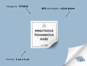 MINUTKOVÁ POHANKOVÁ KAŠE - Samolepka na dózu pro fitness doplňky - DomaLEP tvar: ČTVEREC, barva: BÍLÁ - ČERNÉ písmo, velikost: š. 5 cm x v. 5 cm - tučné písmo
