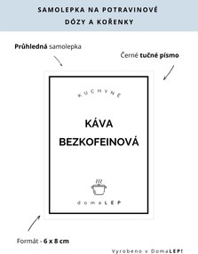 KÁVA BEZKOFEINOVÁ – průhledná samolepka na dózu, tučné písmo, 6 × 8 cm | DomaLEP