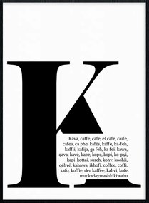 Plakát K jako káva Rozměr plakátu: A4 (21 x 29,7 cm)