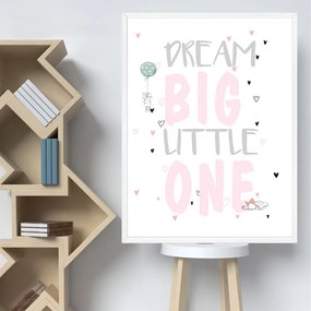 Plakát do dětského pokojíčku Dream Big Little One