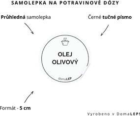 OLEJ OLIVOVÝ - omyvatelná samolepka na dózu, výběr rozměrů Ø 5 cm / 5 x 5 cm / 6 x 8 cm | DomaLEP tvar: ČTVEREC, barva: PRŮHLEDNÁ - ČERNÉ písmo, velikost: š. 5 cm x v. 5 cm - tučné písmo