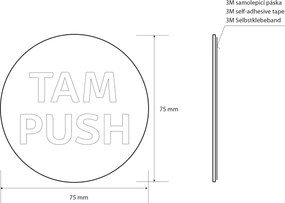 Sapho Sapho, Cedule "TAM/PUSH", průměr 75mm, nerez mat, XP127