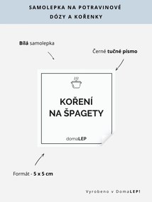 Samolepka na kořenky KOŘENÍ NA ŠPAGETY bílá 5 × 5 cm tučné písmo