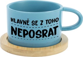 HLAVNĚ SE Z TOHO NEPOSRAT - modrý hrníček makronka 200 ml