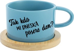 TAK KDO MI DNESKA POSERE DEN? - modrý hrníček makronka 200 ml