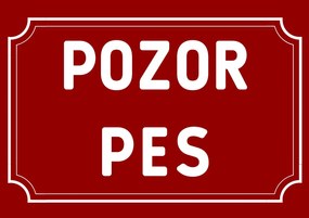 Plechová cedulka Pozor pes, červená