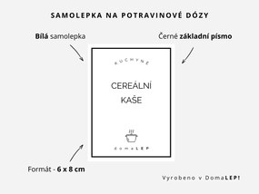 CEREÁLNÍ KAŠE - omyvatelná samolepka na dózu, výběr rozměrů Ø 5 cm / 5 x 5 cm / 6 x 8 cm | DomaLEP tvar: OBDÉLNÍK, barva: BÍLÁ - ČERNÉ písmo, velikost: š. 6 cm x v. 8 cm – základní písmo