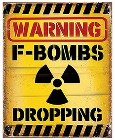 Žlutá nástěnná cedule Warning Bombs Dropping - 20*1*25 cm