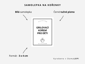 GRILOVACÍ KOŘENÍ PRO DĚTI - Samolepka na kořenky 3 x 4 cm - DomaLEP varianta: BÍLÁ - základní písmo
