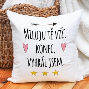 Ahome Ahome CZ Polštář Miluju Tě víc. Vyhrál jsem. 37 x 37 cm