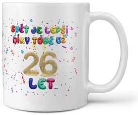 Hrnek Svět je lepší díky tobě (věk: 26, Náplň hrníčku: Žádná)