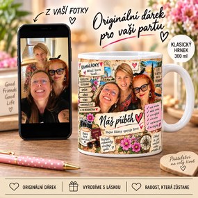 Personalizovaný hrnek z fotografie – Náš příběh – dárek pro pár, kamarádky i rodinu
