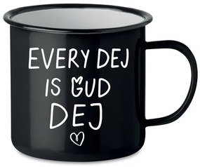 EVERY DEJ IS GUD DEJ - černý plecháček 350 ml