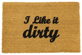 Rohožka z přírodního kokosového vlákna Artsy Doormats I Like It Dirty, 40 x 60 cm