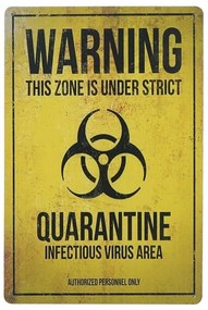 Kovová cedule Warning Quarantine