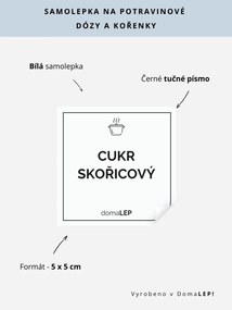 Samolepka na dózu CUKR SKOŘICOVÝ – bílá, 5 × 5 cm, tučné písmo