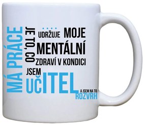 Super plecháček Keramický hrnek s potiskem Má práce učitel Objem a motiv: 400 ml černý uvnitř