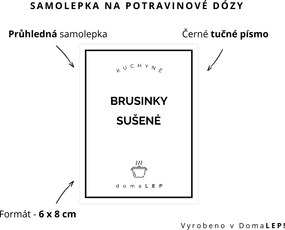 BRUSINKY SUŠENÉ - omyvatelná samolepka na dózu, výběr rozměrů Ø 5 cm / 5 x 5 cm / 6 x 8 cm | DomaLEP tvar: OBDÉLNÍK, barva: PRŮHLEDNÁ - ČERNÉ písmo, velikost: š. 6 cm x v. 8 cm - tučné písmo