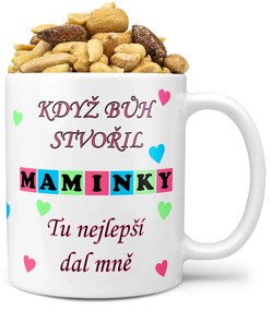 Hrnek Když bůh stvořil maminky (Náplň hrníčku: Směs slaných oříšků)