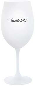 ...KONEČNĚ - bílá  sklenice na víno 350 ml