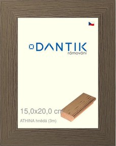 DANTIK rámeček 15x20 | ATHINA hnědá (Sklo Čiré)