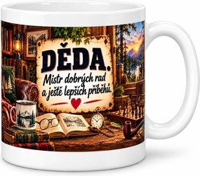 Srdcem darované Hrnek pro dědečka – DĚDA. Mistr dobrých rad a ještě lepších příběhů – 300 ml